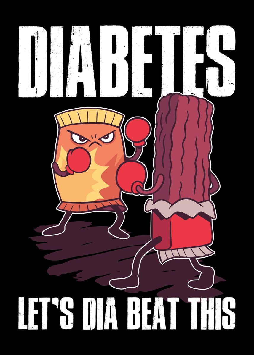 'Diabetes Lets Dia Beat' Poster, picture, metal print, paint by ...