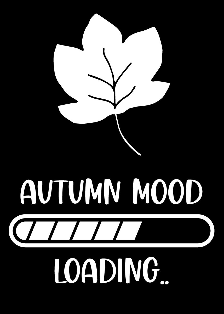 'Autumn Mood Loading' Poster by dr3designs | Displate