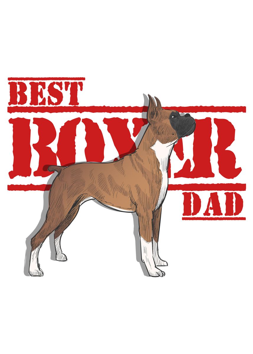 'Best Boxer Dad' Poster, picture, metal print, paint by John Marinakis ...