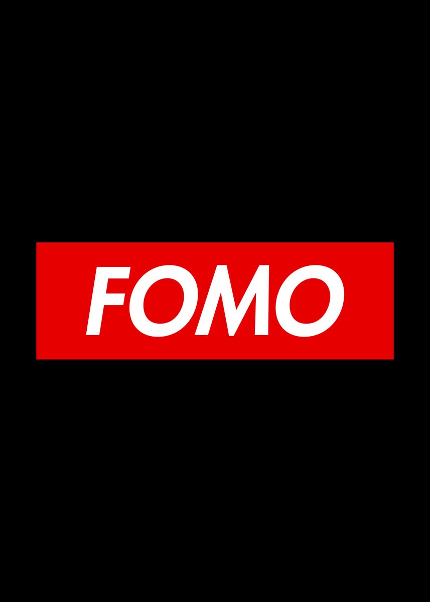 'FOMO' Poster, picture, metal print, paint by YiannisTees | Displate