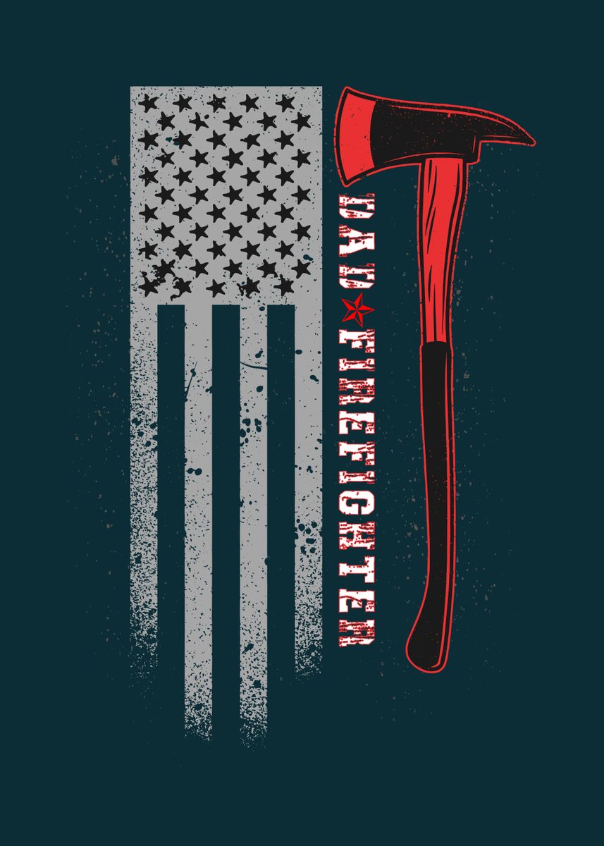 'dad firefighter' Poster, picture, metal print, paint by Patsy Montoya ...