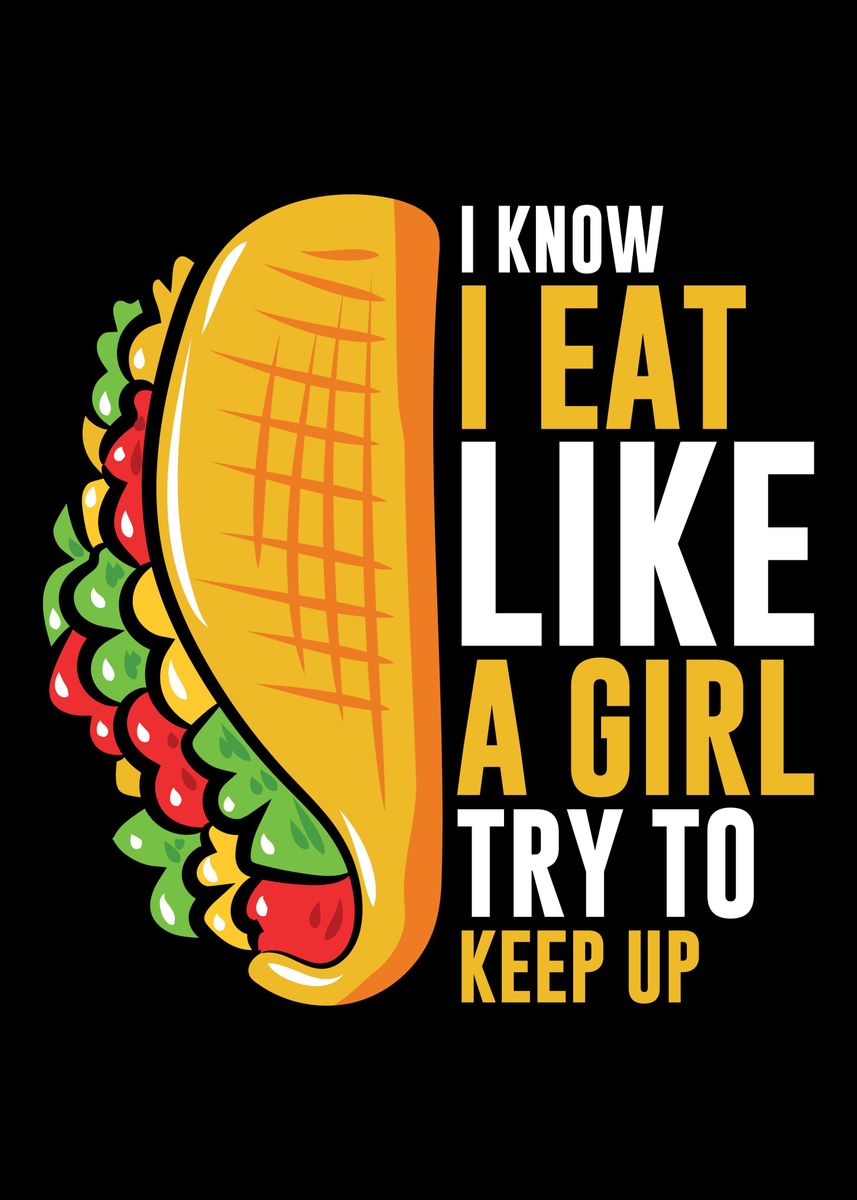 'Taco Girl' Poster, picture, metal print, paint by Sebastian Wünsche ...