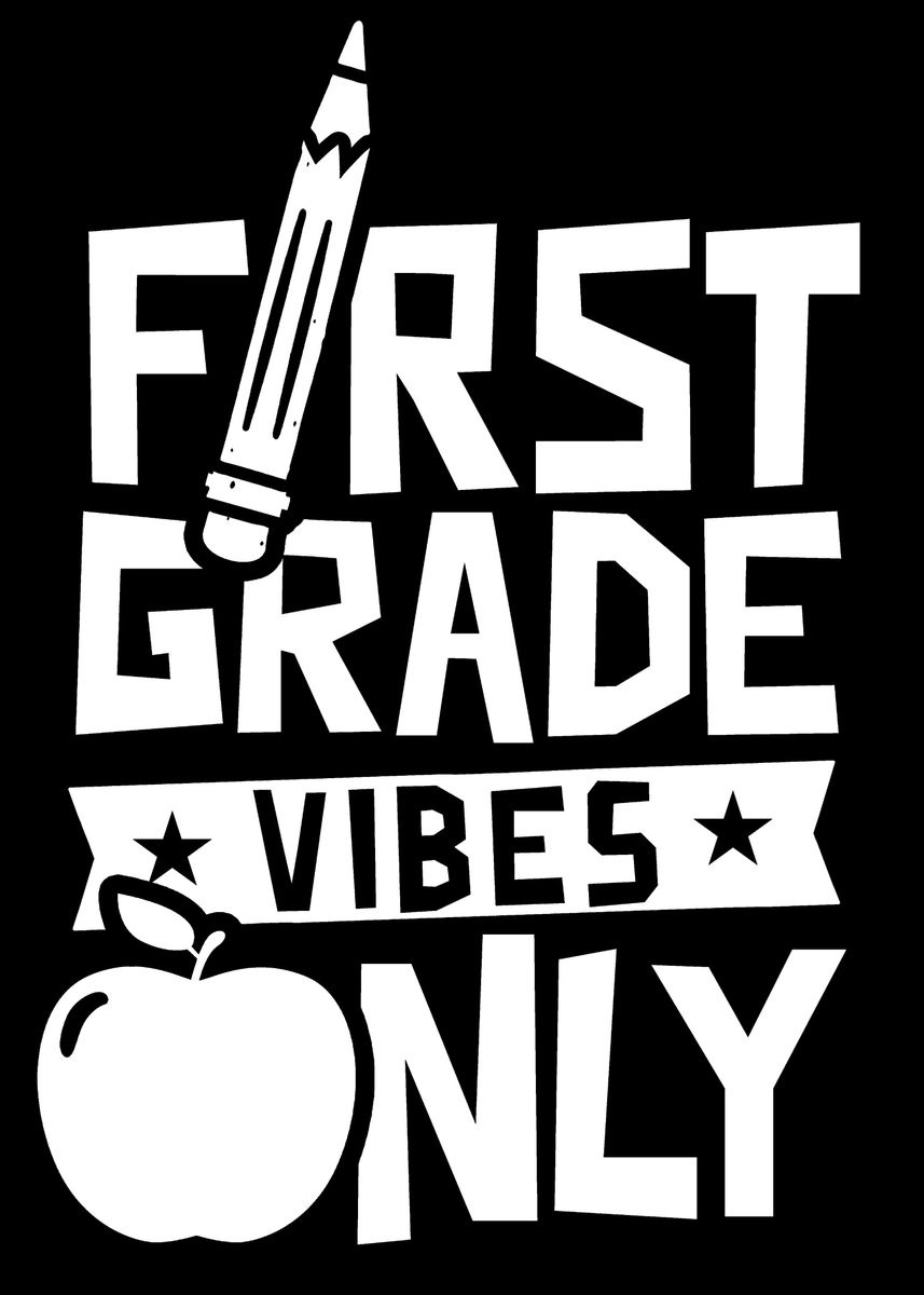 'First Grade' Poster, picture, metal print, paint by dr3designs | Displate