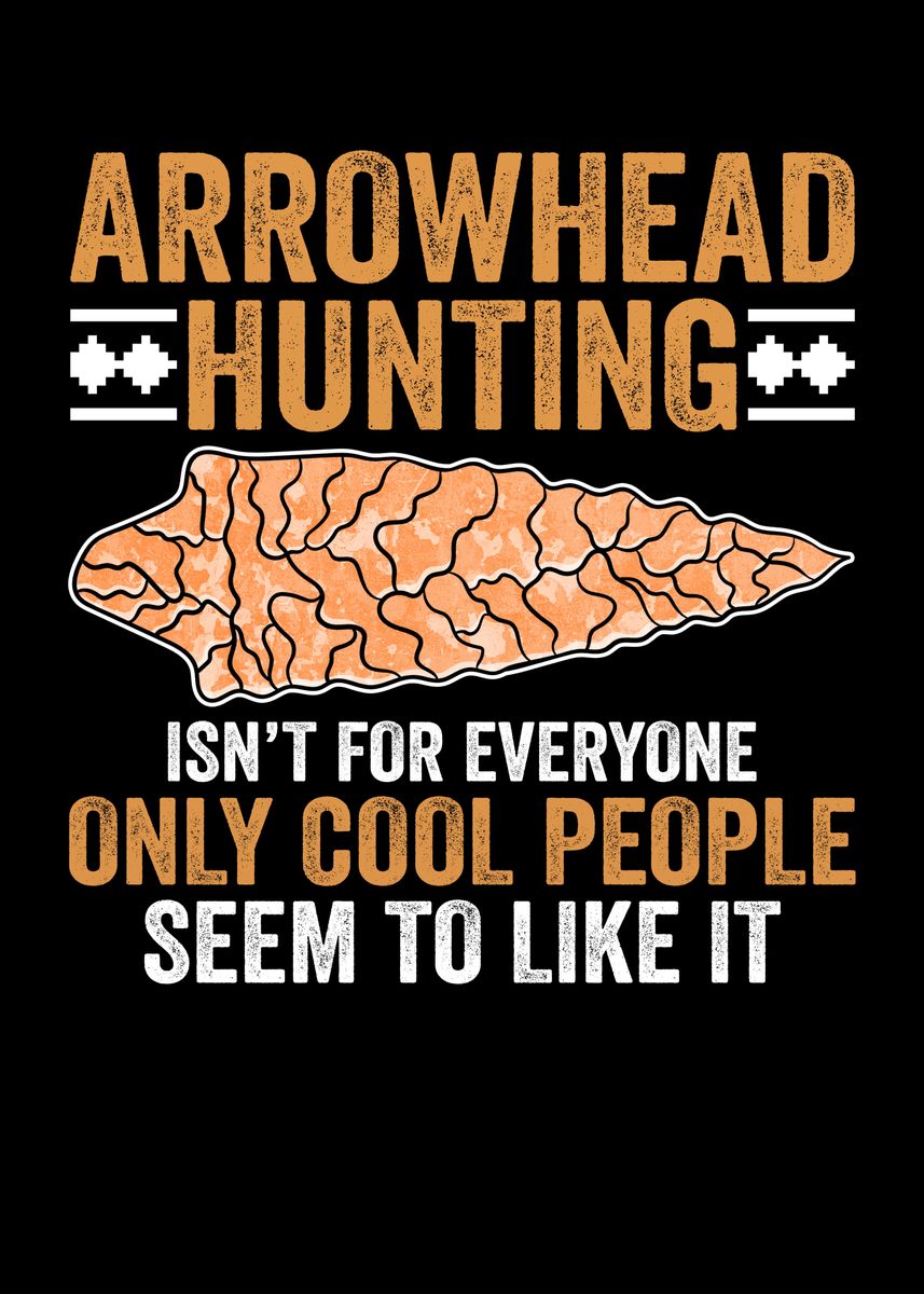 'Arrowhead Hunting' Poster by MzumO | Displate