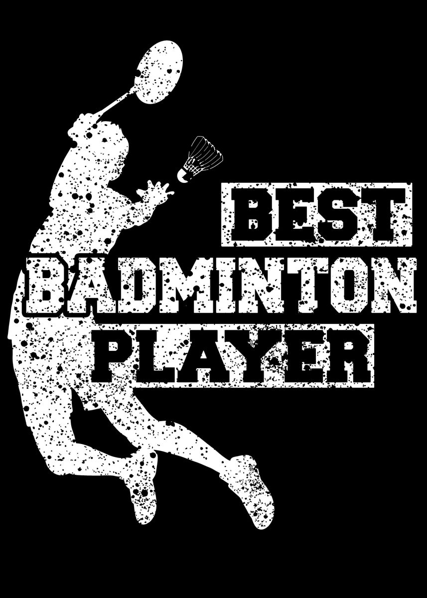 'Best Badminton Player' Poster by dr3designs | Displate