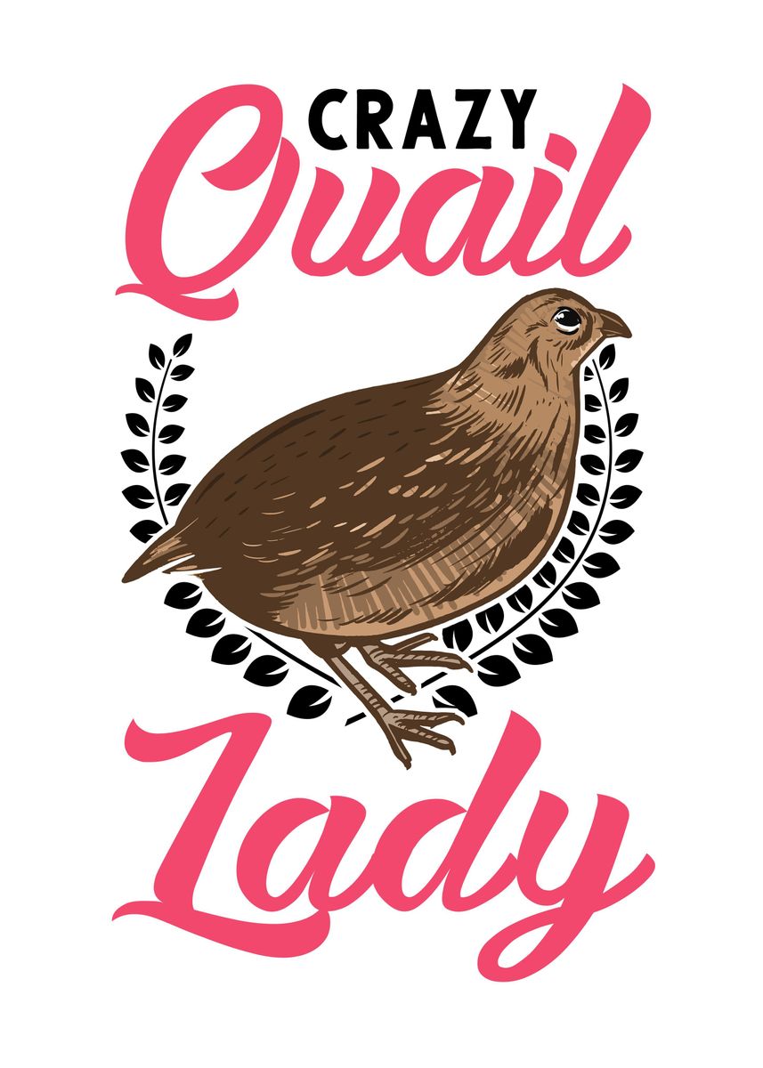 'Crazy Quail Lady Farmer' Poster by FavoritePlates | Displate