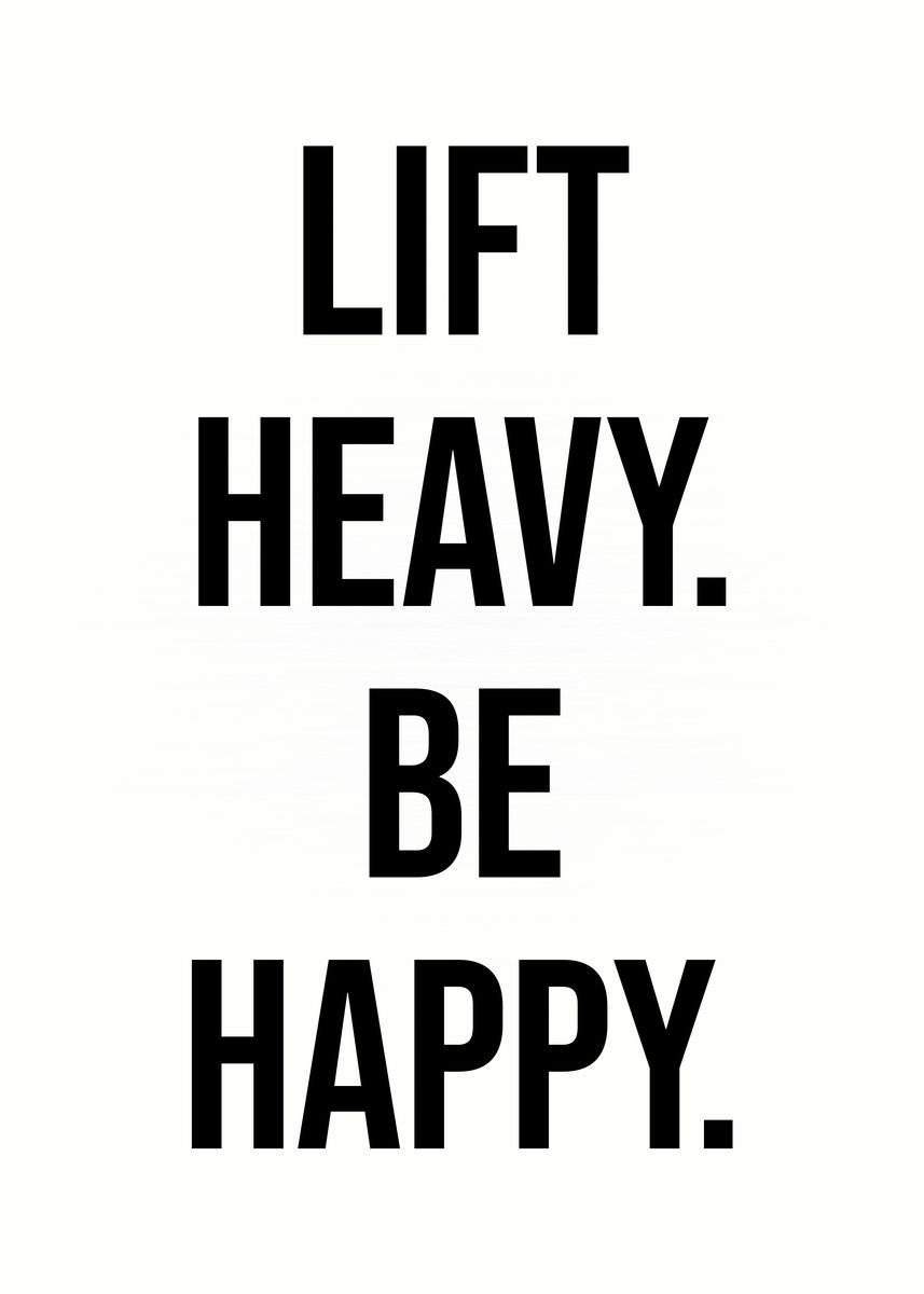 'Lift Heavy Be Happy' Poster by CHAN | Displate