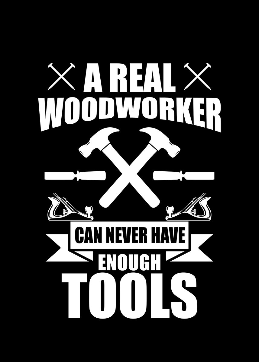 'A real woodworker' Poster, picture, metal print, paint by bananadesign ...