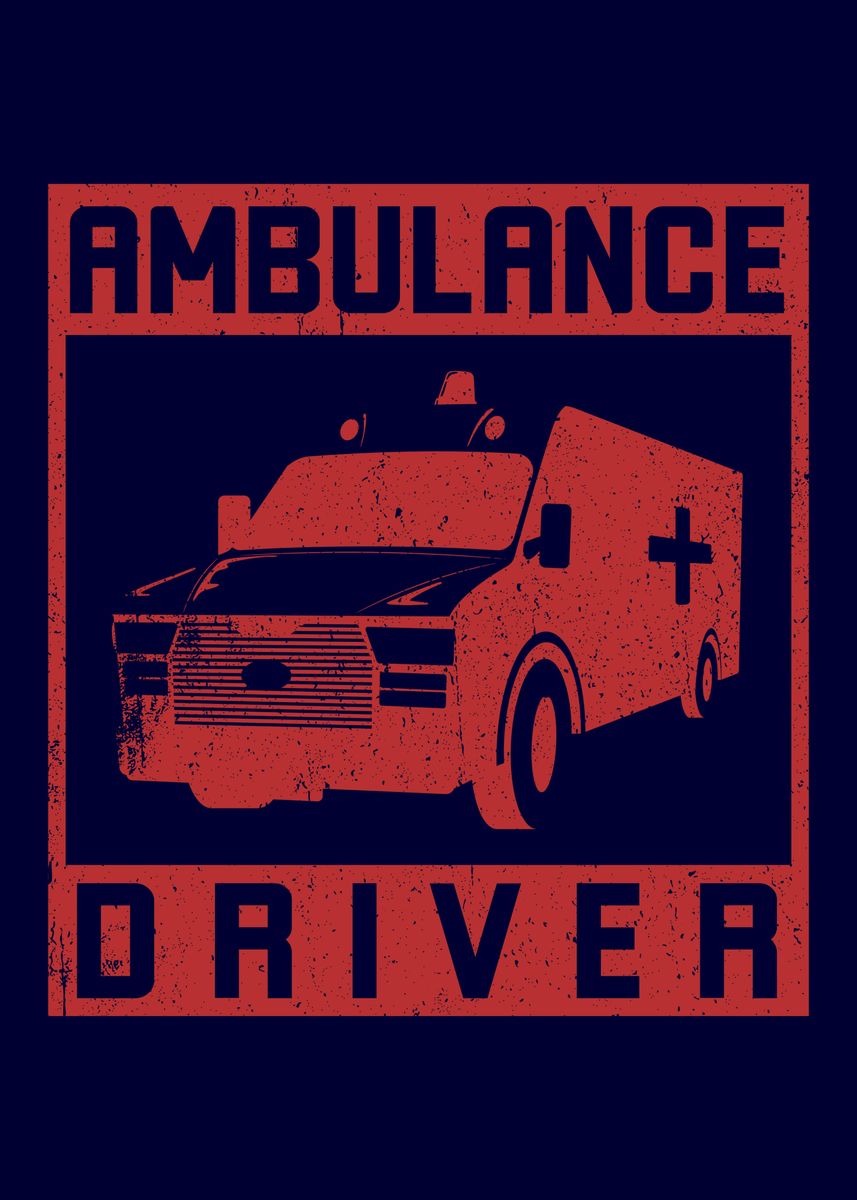 'Ambulance Driver Paramedic' Poster by MzumO | Displate