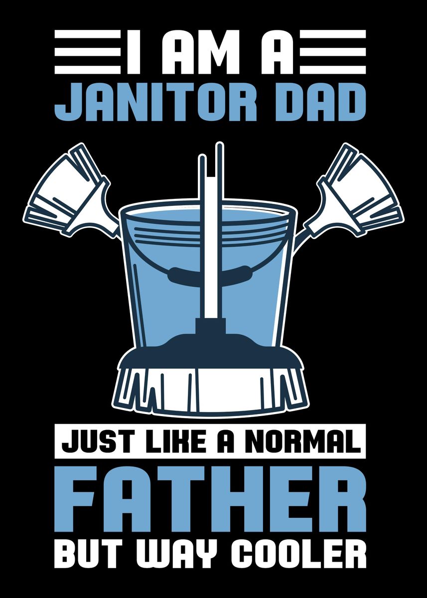 'Janitor Caretaker Cleaner' Poster by CrazySquirrel | Displate