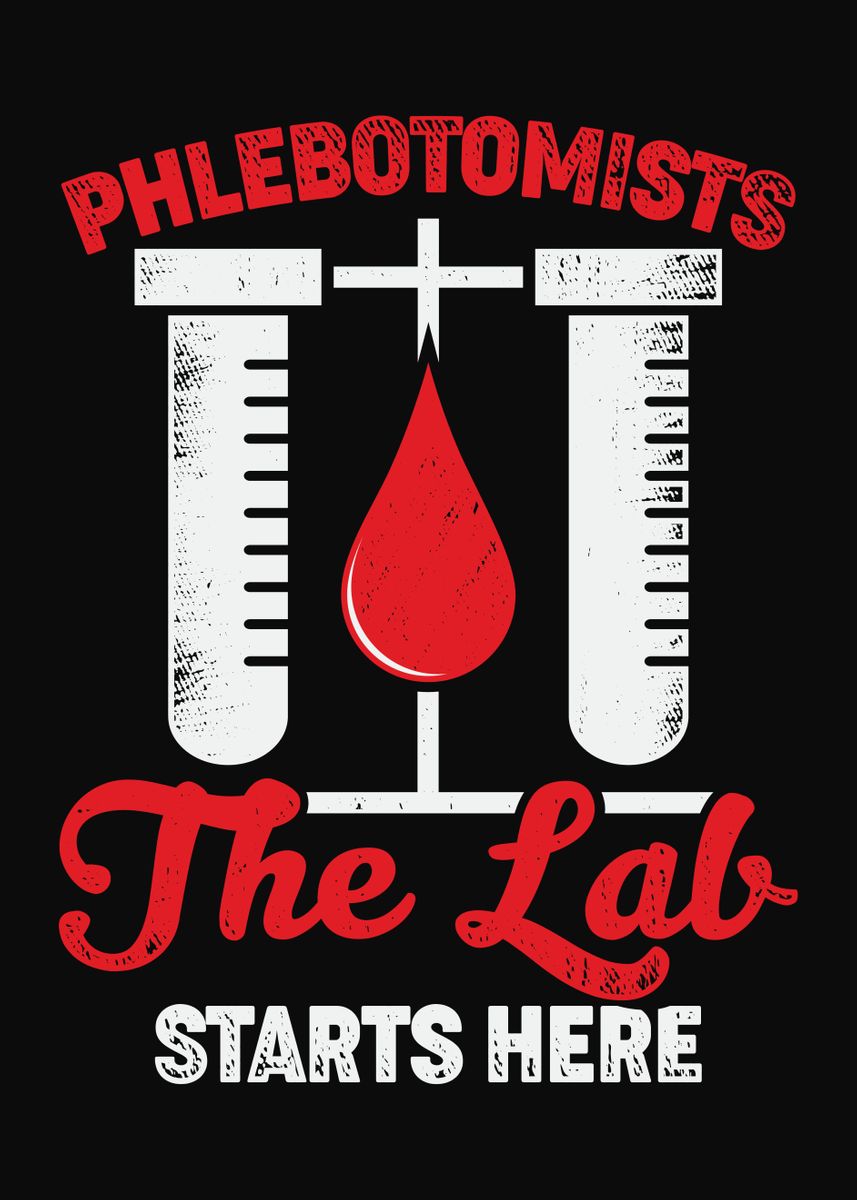 'Phlebotomy Phlebotomist' Poster, picture, metal print, paint by Marcel ...