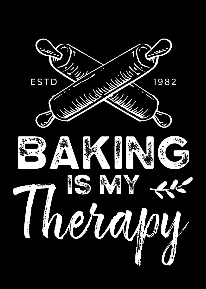 'Baking my Therapy' Poster, picture, metal print, paint by dr3designs ...
