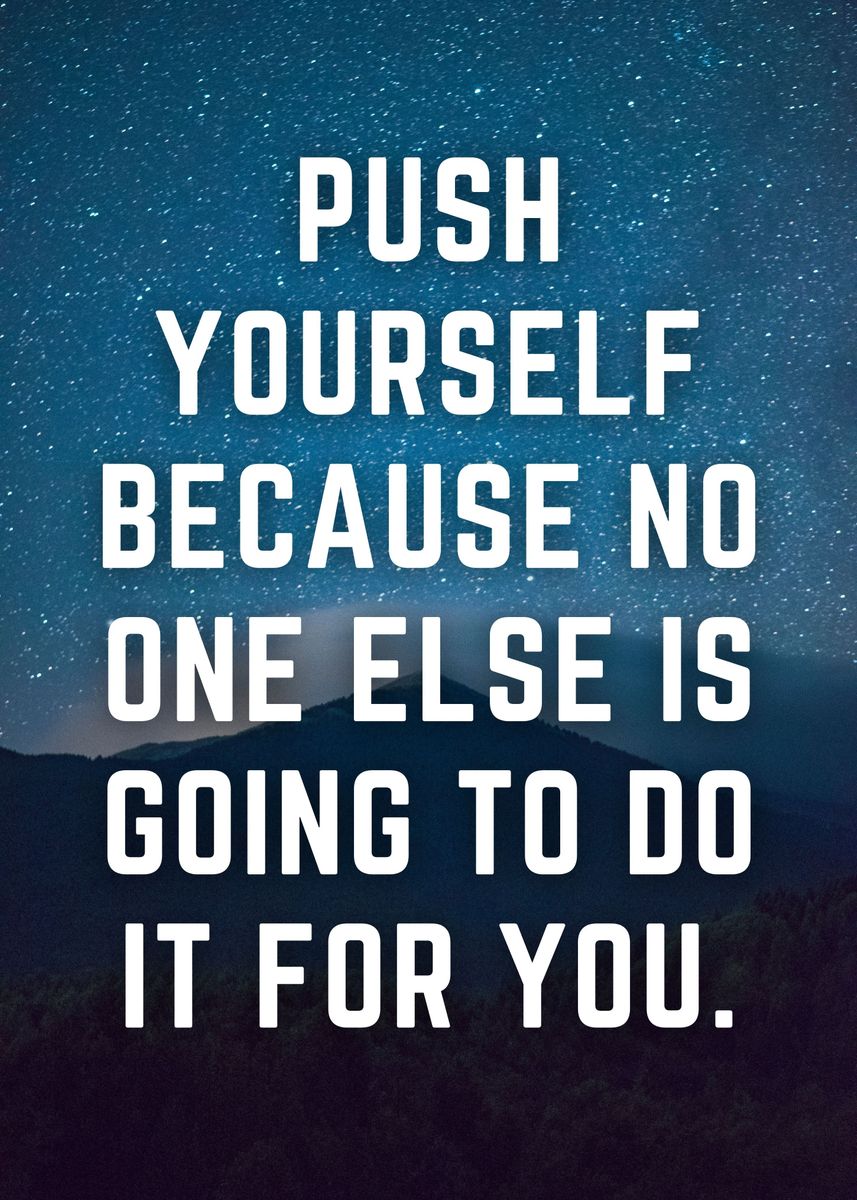 'Push yourself' Poster, picture, metal print, paint by Redha Ramy ...