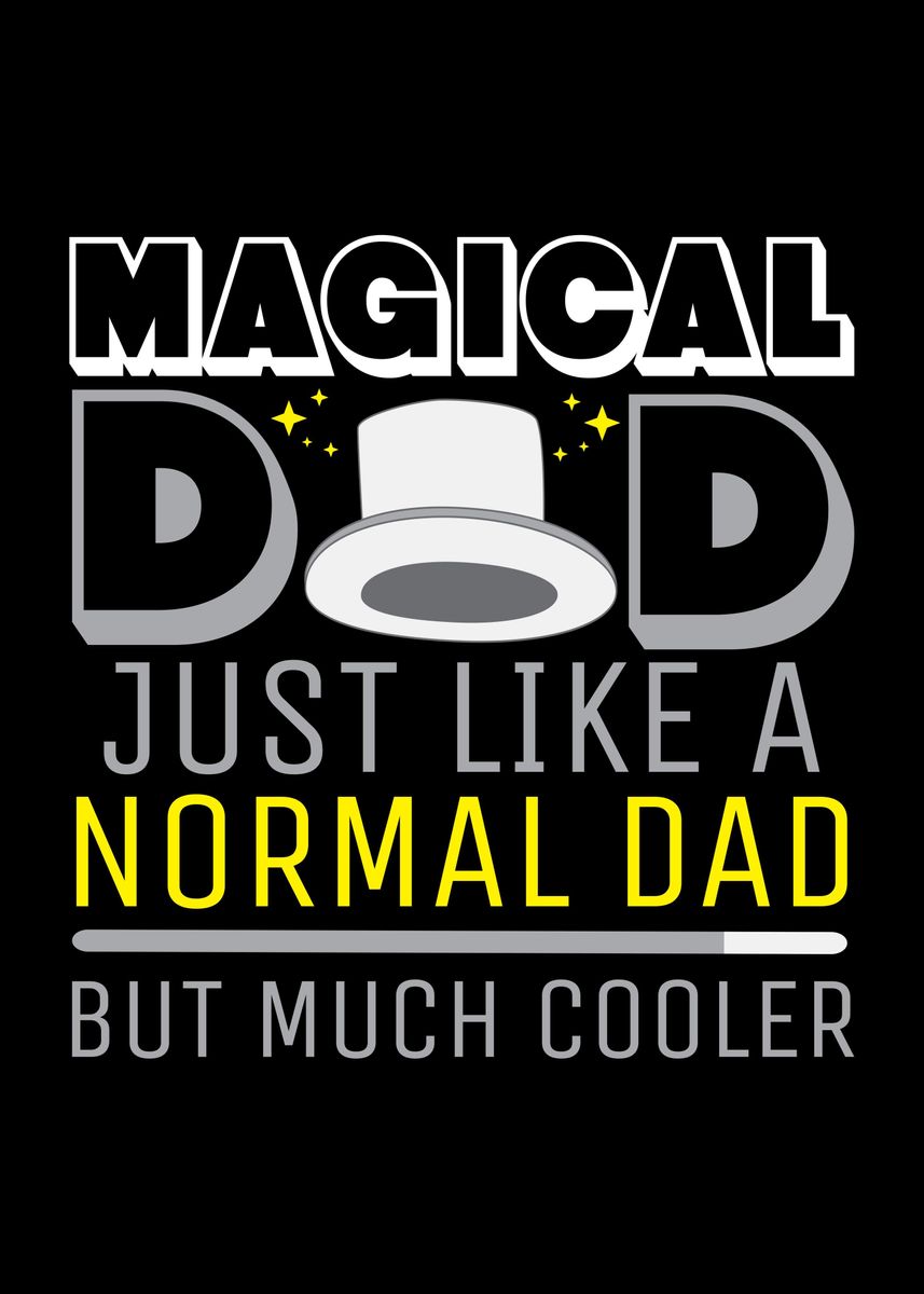 'Dad Father Magician Daddy' Poster by DesignatedDesigner | Displate