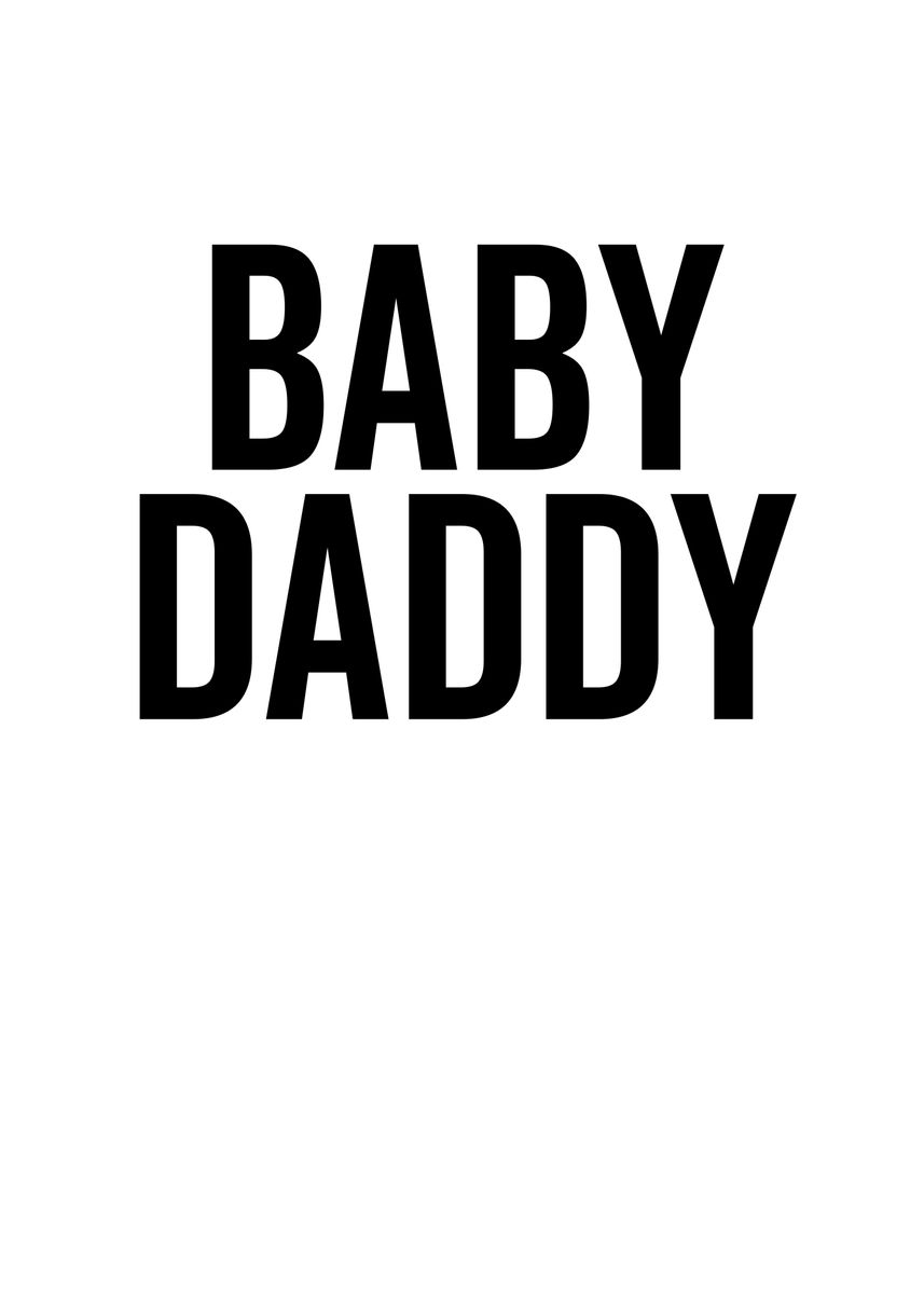 'Baby Daddy' Poster by TheLoneAlchemist | Displate