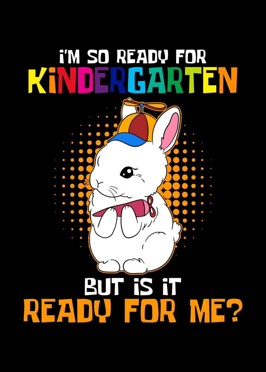 'Im ready for Kindergarten' Poster by MzumO | Displate