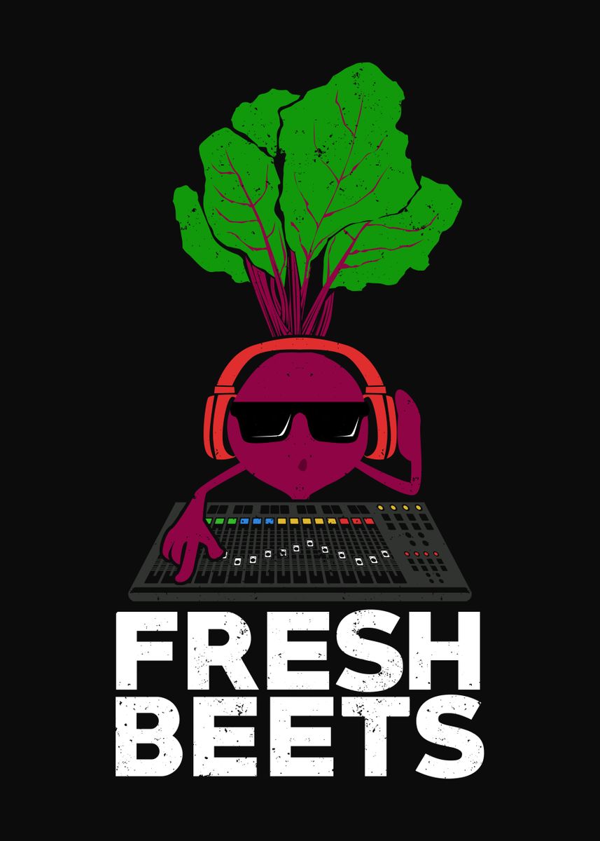 'Fresh Beets DJ Design' Poster, picture, metal print, paint by Marcel ...