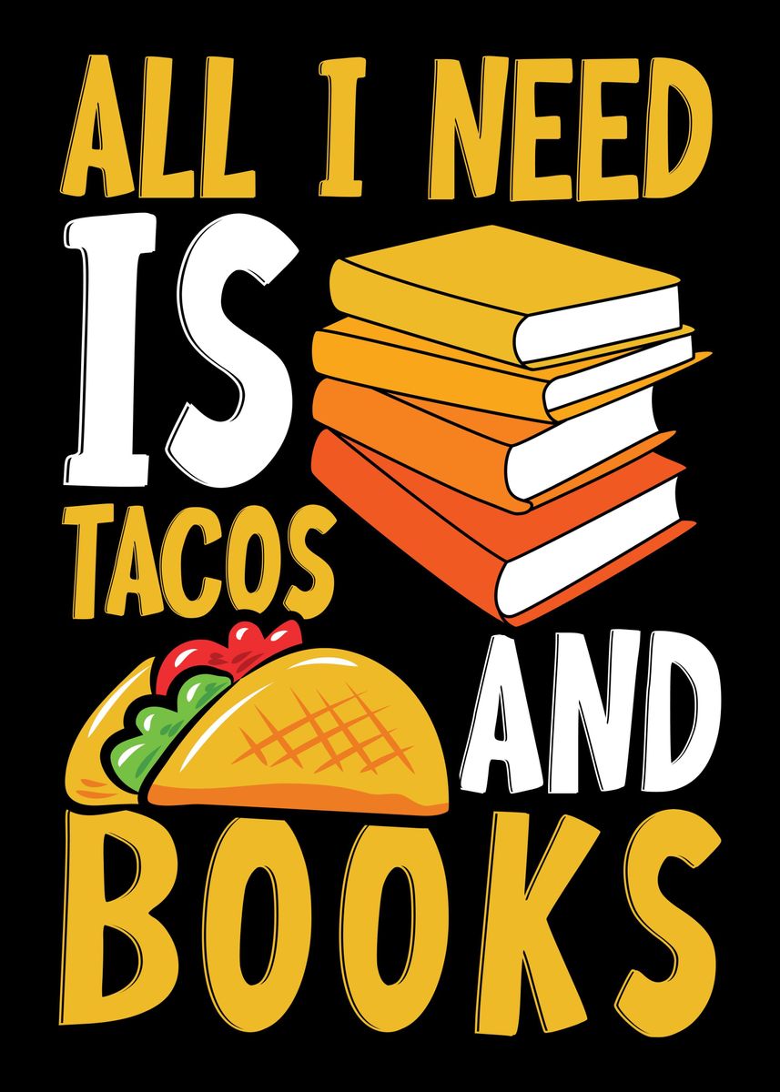 'Taco Book Lover' Poster, picture, metal print, paint by Sebastian ...