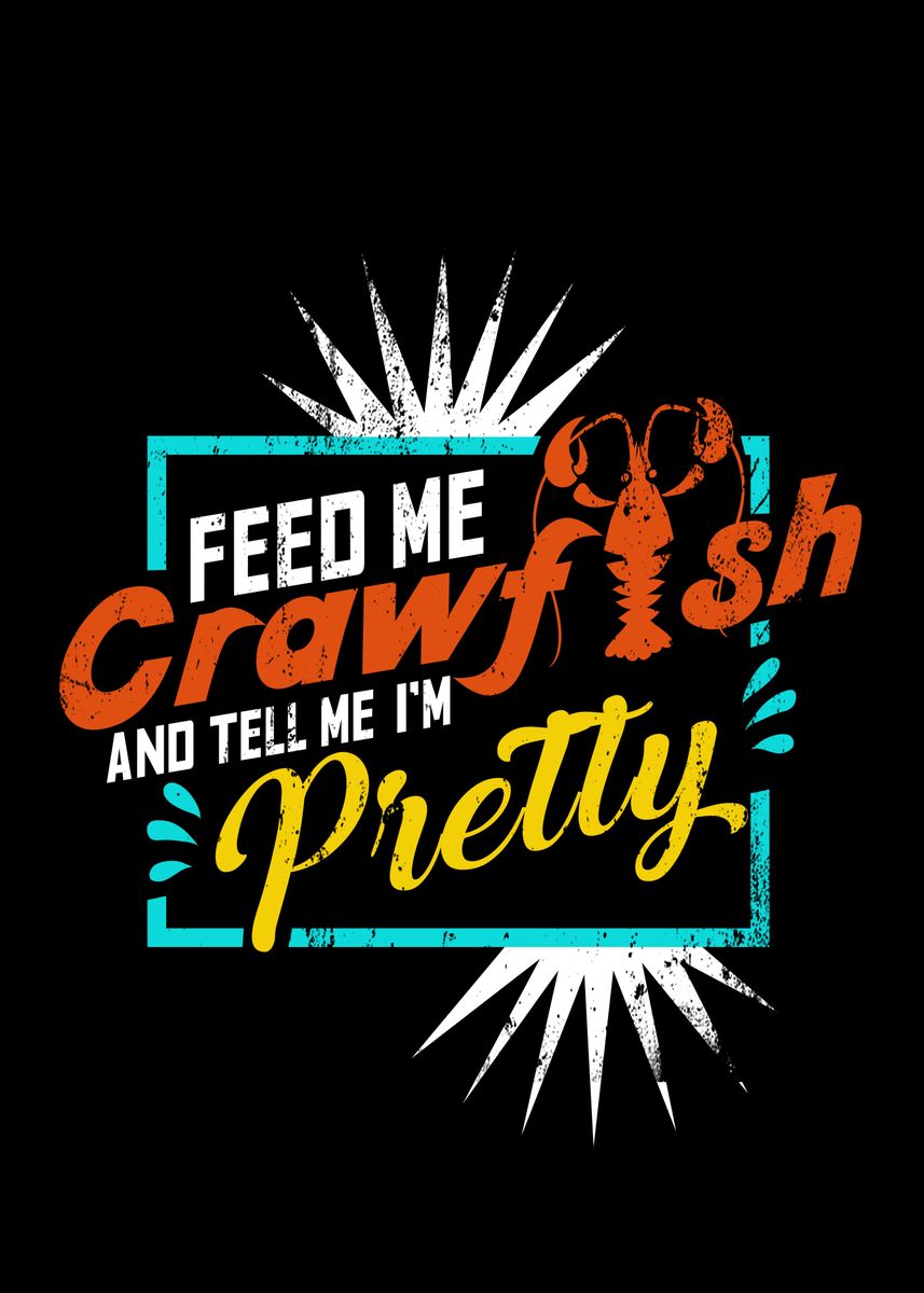 'Crawfish Boil Funny Gift' Poster, picture, metal print, paint by Hexor ...