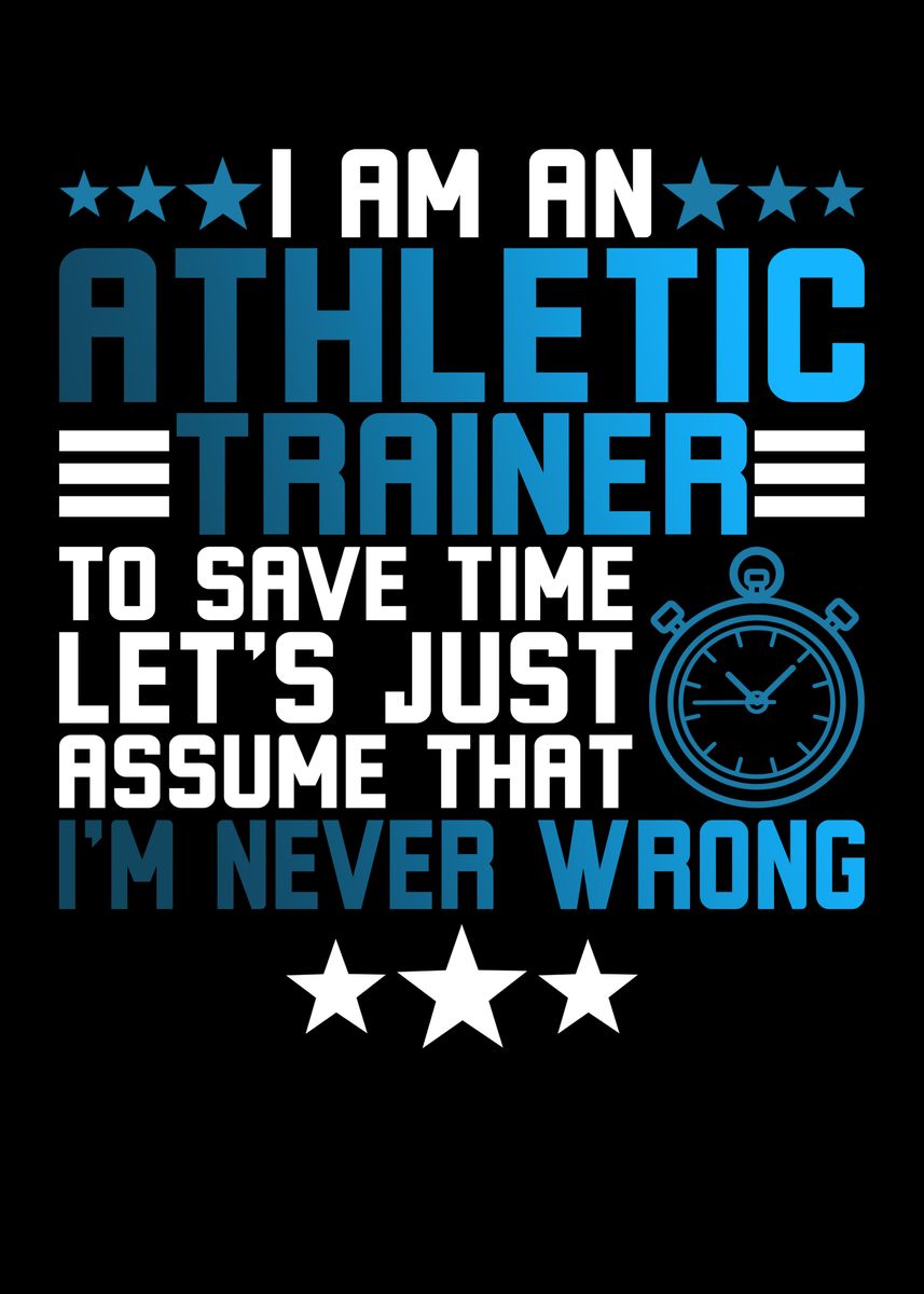 'I Am An Atheletic Trainer' Poster by MzumO | Displate