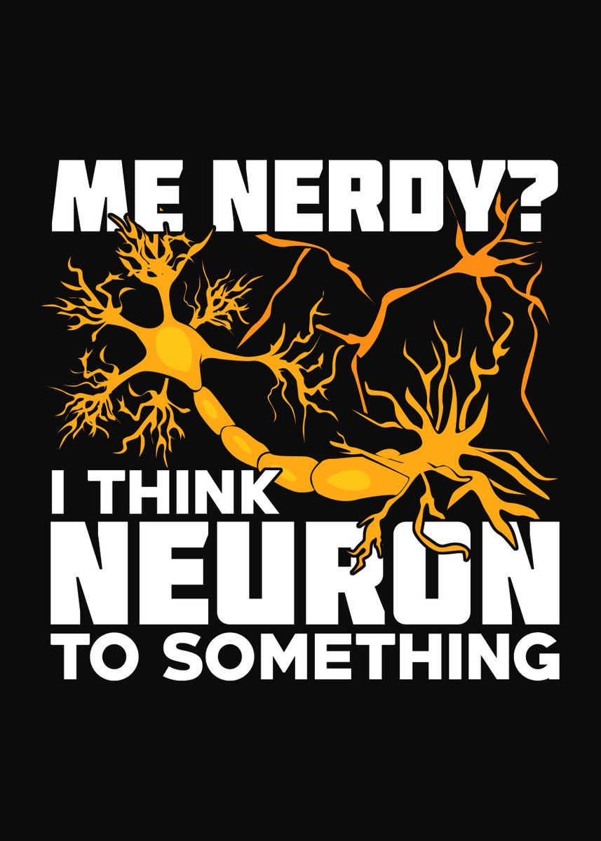 'Neuroscientist Design' Poster, picture, metal print, paint by Marcel ...