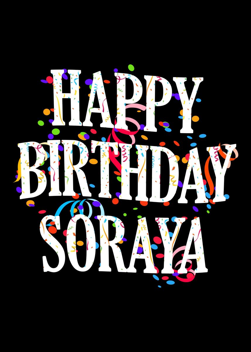 'Happy Birthday Soraya' Poster, picture, metal print, paint by ...
