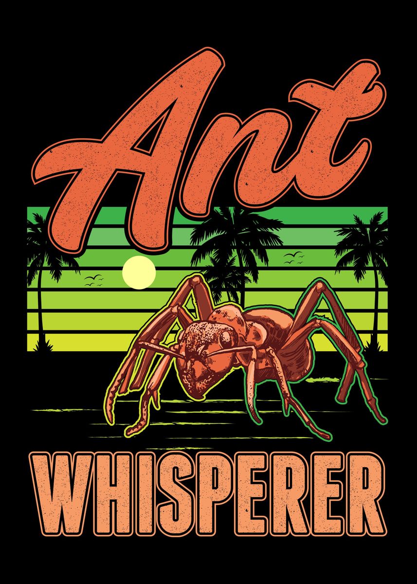 'Ant Whisperer Ants Farm' Poster by FavoritePlates | Displate