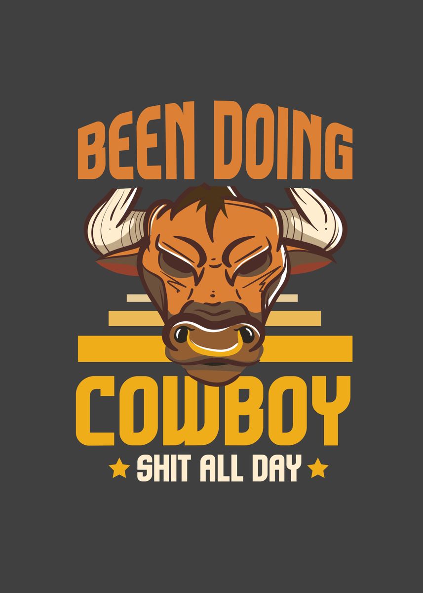 'Funny Cowboy Shit Cow' Poster, picture, metal print, paint by ...