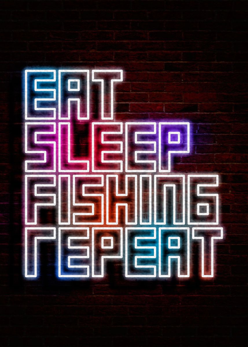 'eat sleep fishing repeat' Poster by Izmo Scribbles | Displate
