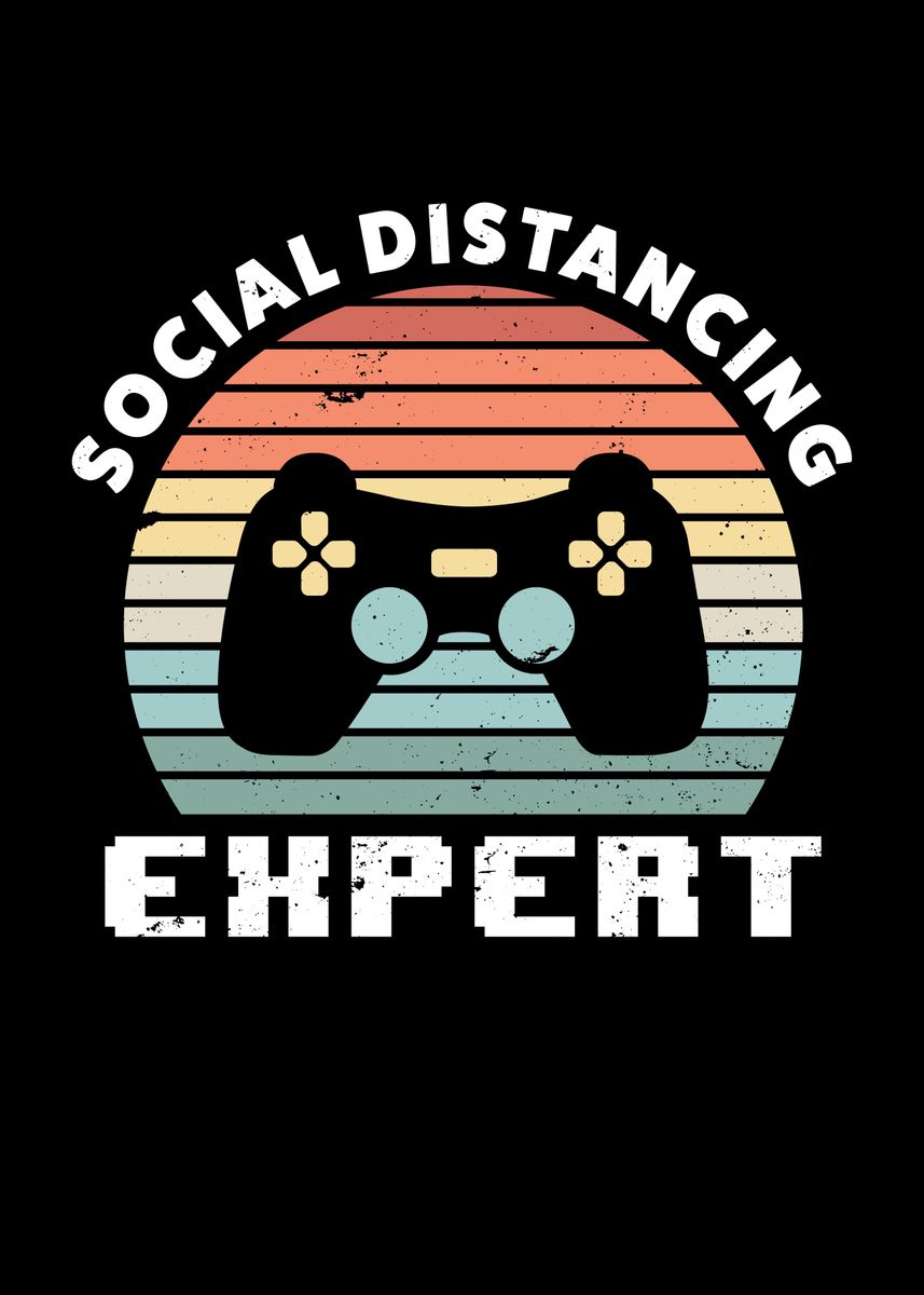'Gaming Social Distancing' Poster, picture, metal print, paint by Phil ...