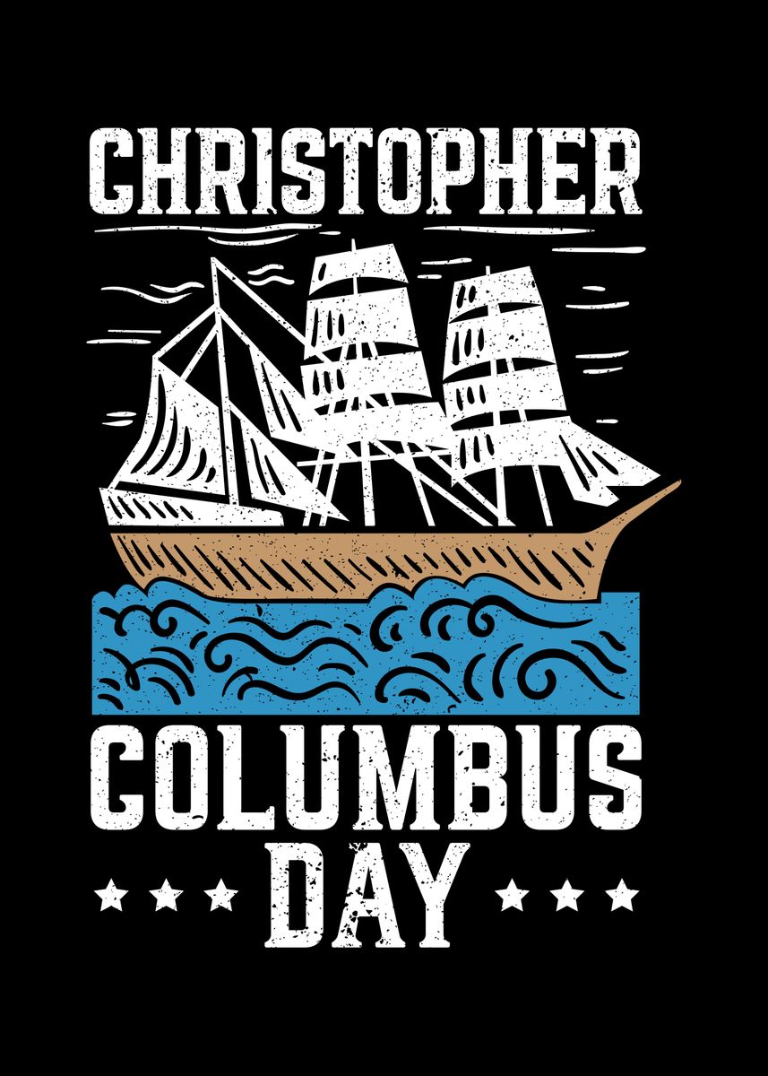 'Cristopher Columbus Day' Poster, picture, metal print, paint by NAO ...