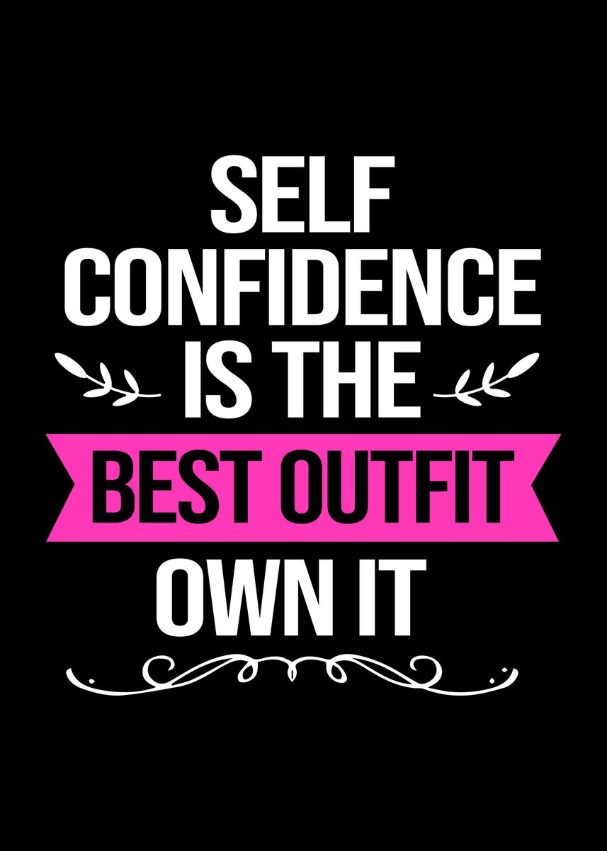 'Self Confidence Quote' Poster, picture, metal print, paint by ...