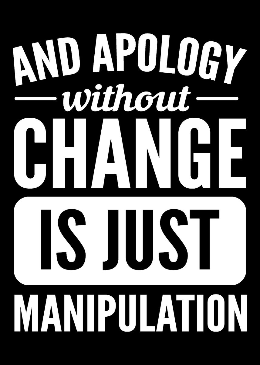 'Apology without change Hum' Poster by Powdertoastman | Displate