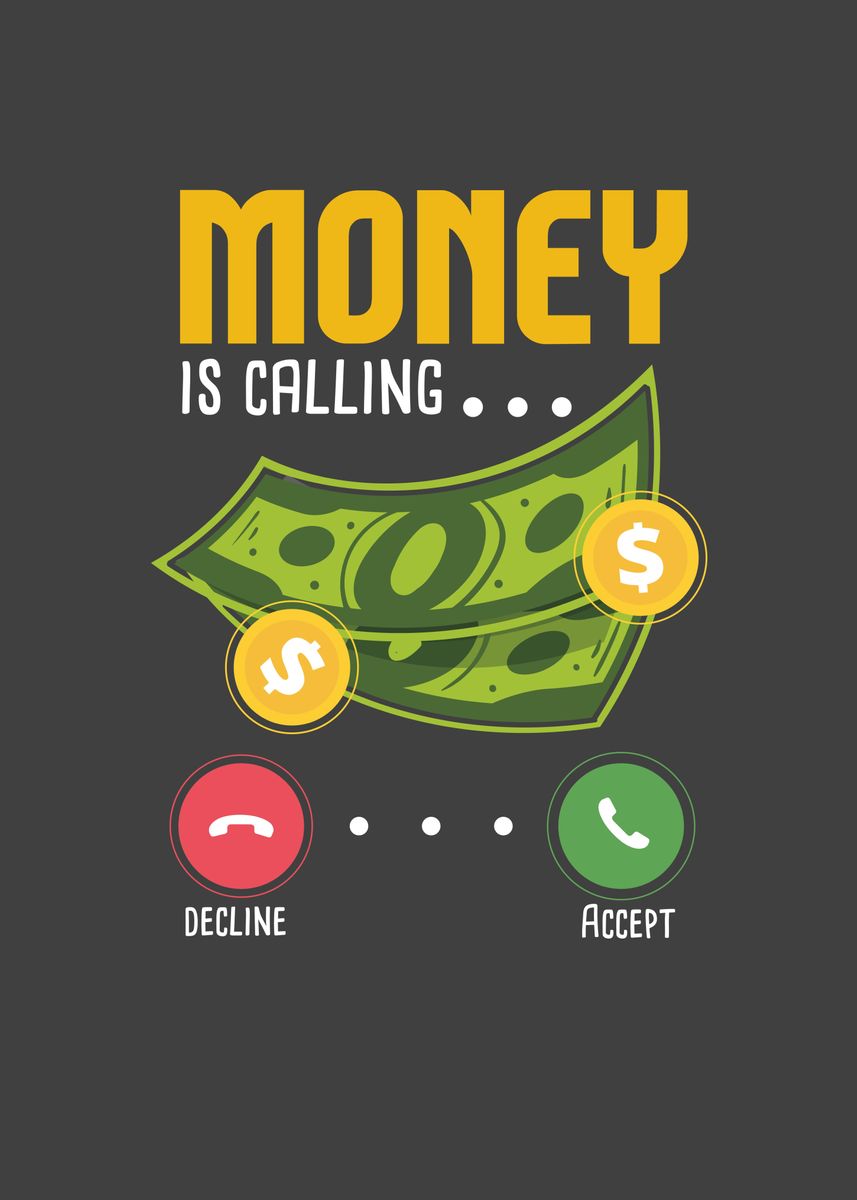 'Money Is Calling Cash' Poster, picture, metal print, paint by ...
