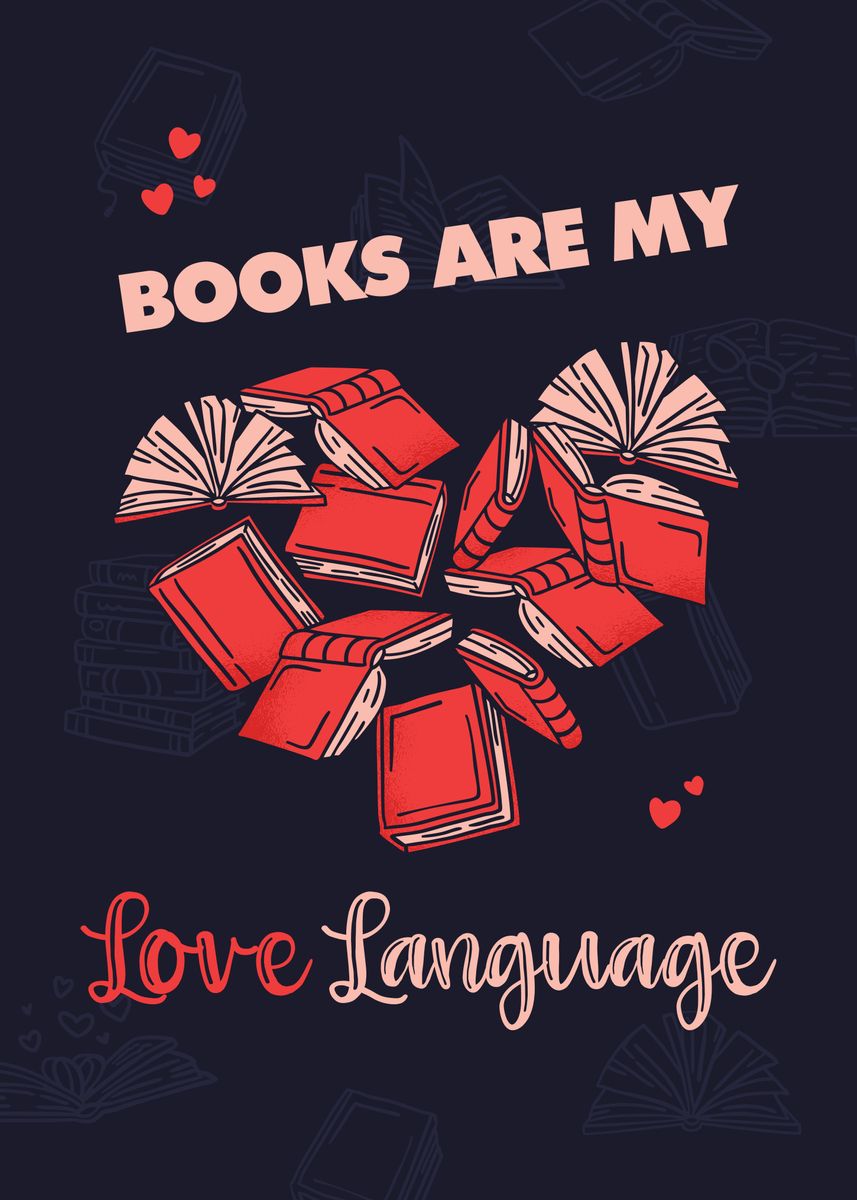 'Books Are My Love Language' Poster, picture, metal print, paint by ...