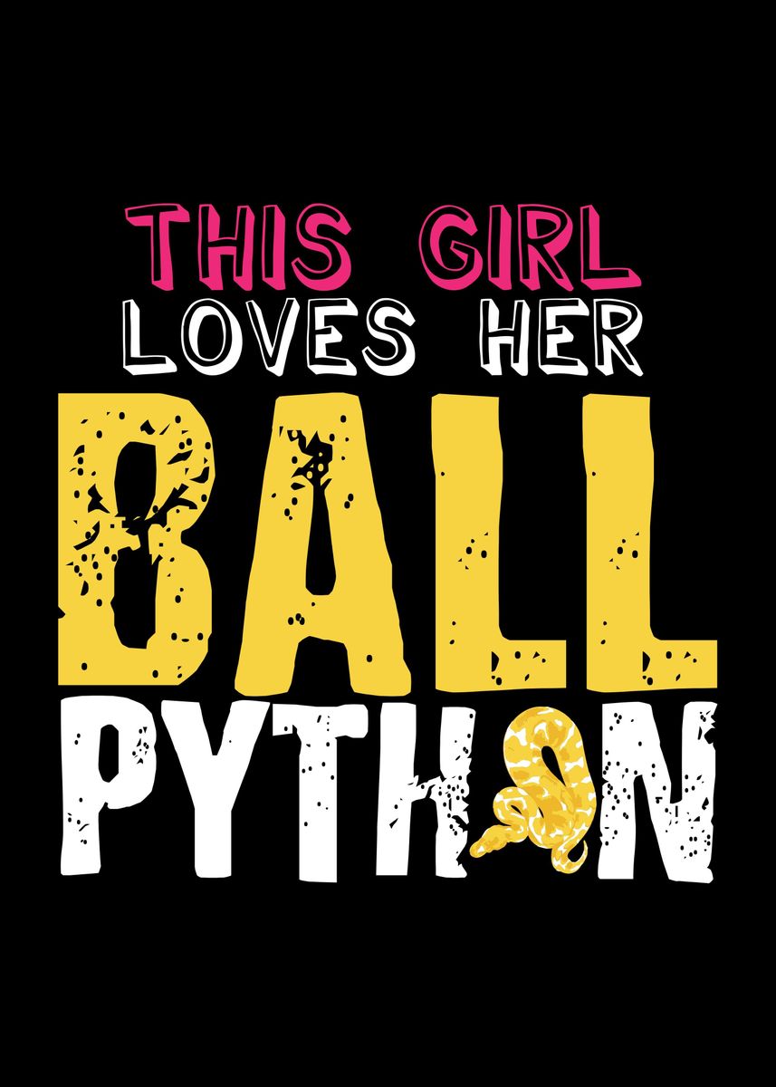 'Ball Python Girl Joke' Poster, picture, metal print, paint by ...