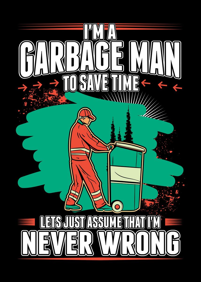 'Garbage Man Collection' Poster, picture, metal print, paint by ...
