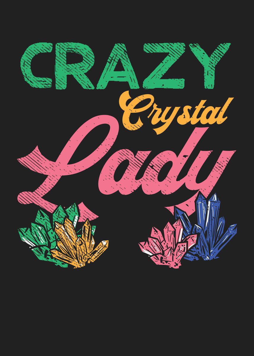'Crazy Crystal Lady' Poster by maxdesign | Displate