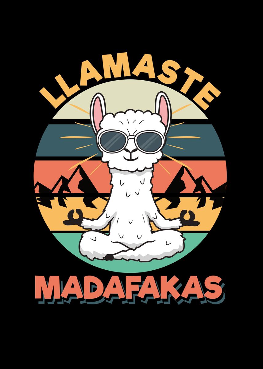 'Llamaste Madafakas Llama' Poster, picture, metal print, paint by ...