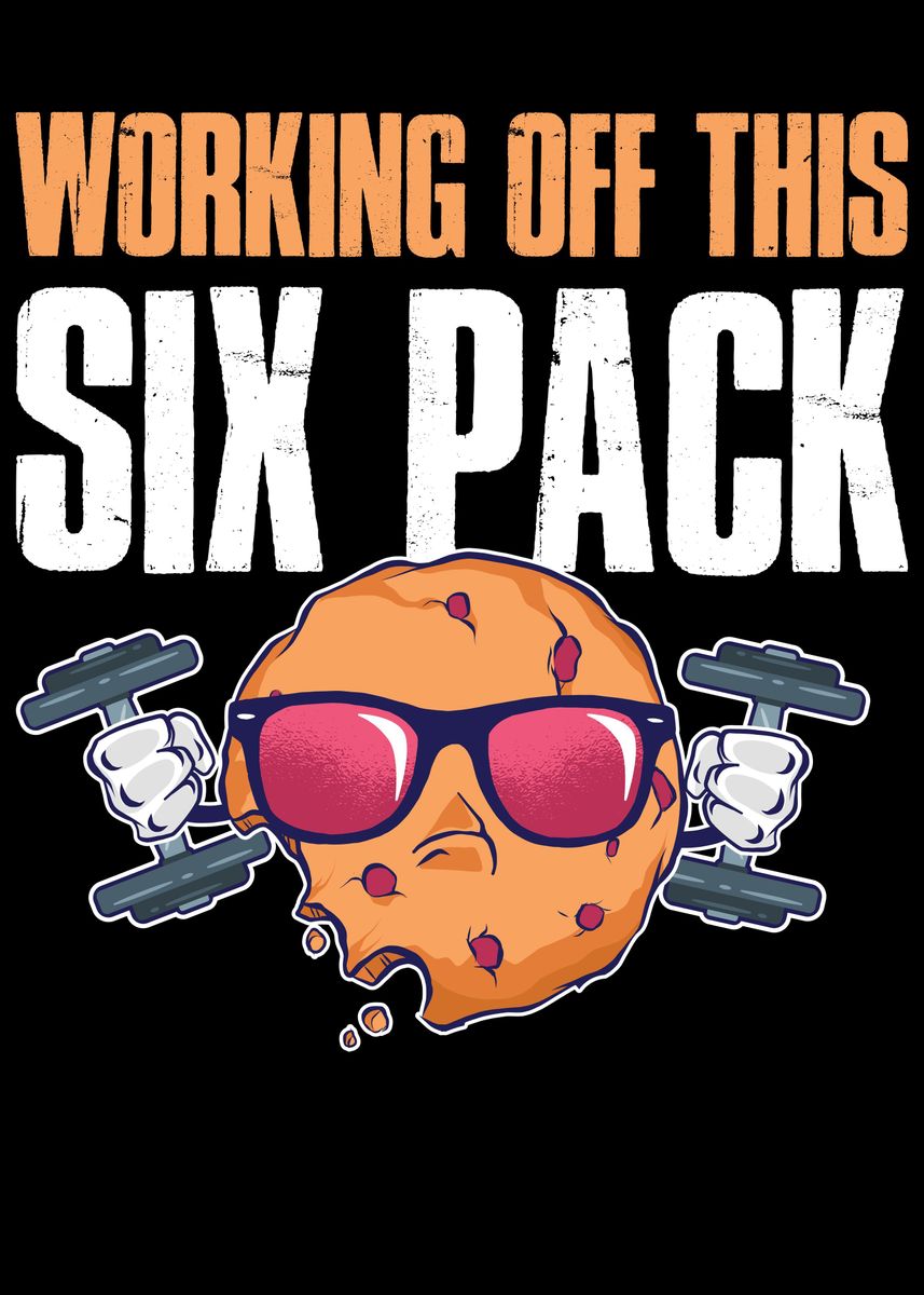 'Working Off This Six Pack' Poster, picture, metal print, paint by ...