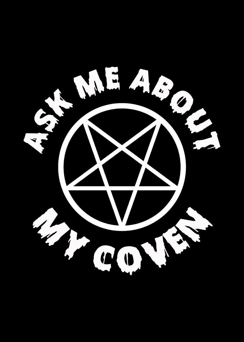 'Ask Me About My Coven' Poster by Yipptee | Displate