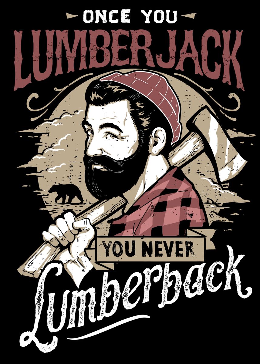 'Lumberjack poster' Poster, picture, metal print, paint by Dong Le Viet ...