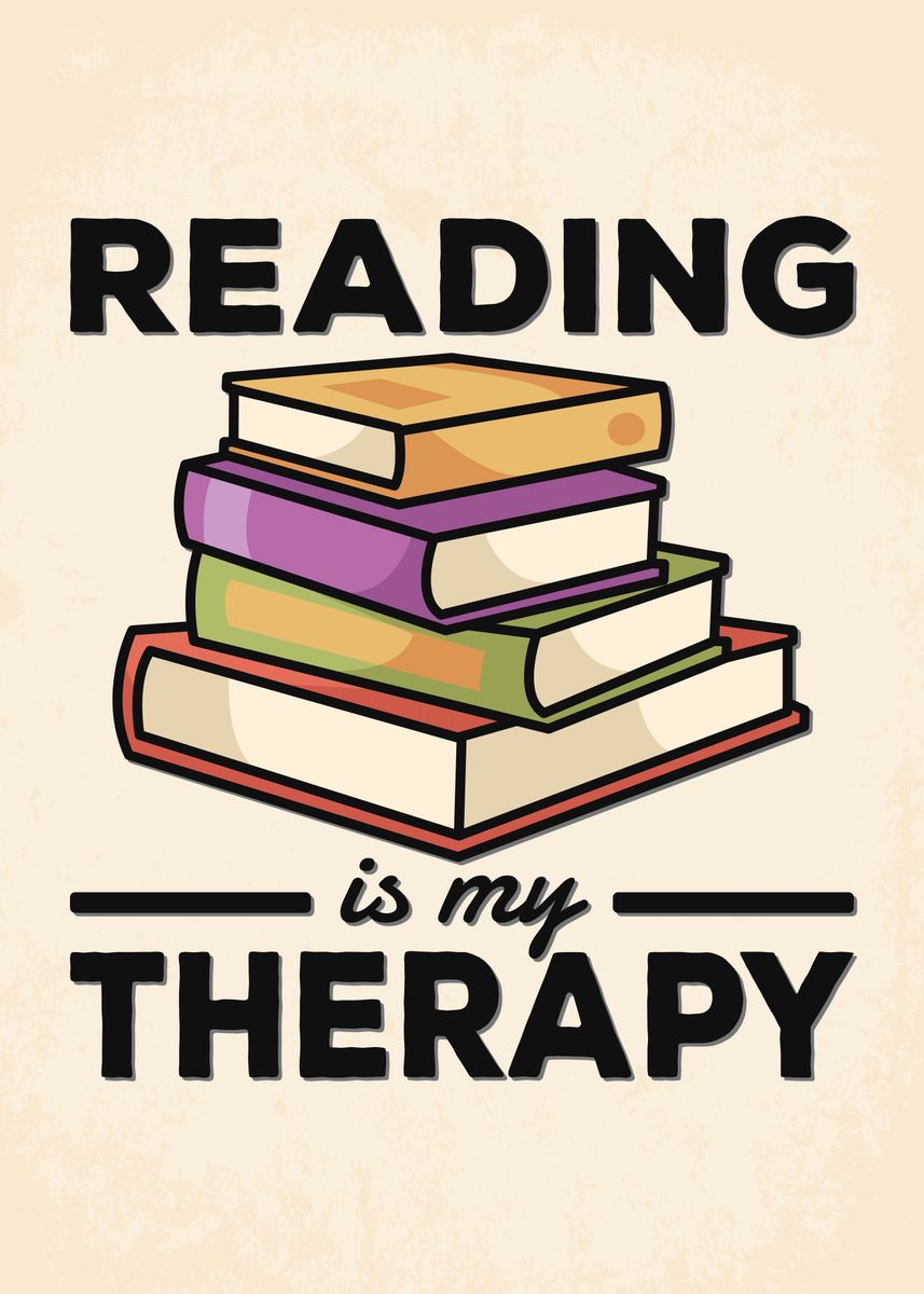 'Reading Is My Therapy' Poster, picture, metal print, paint by Steven ...