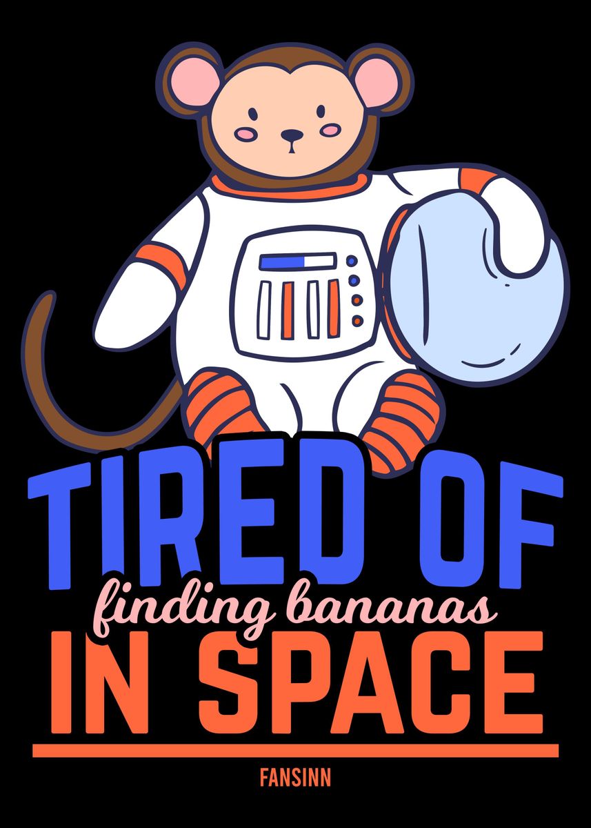 'Monkey in space as astrona' Poster, picture, metal print, paint by ...