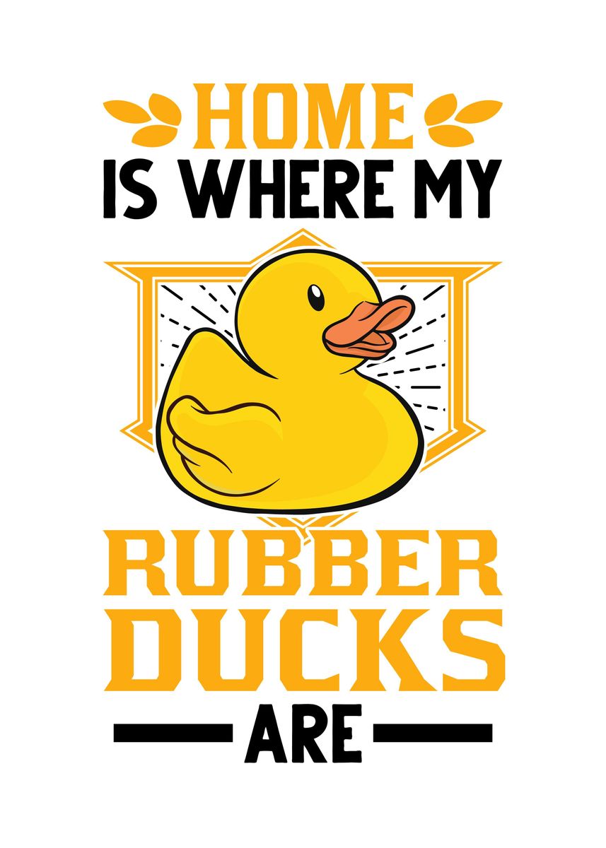 'Home Is Where My Rubber' Poster, picture, metal print, paint by ...