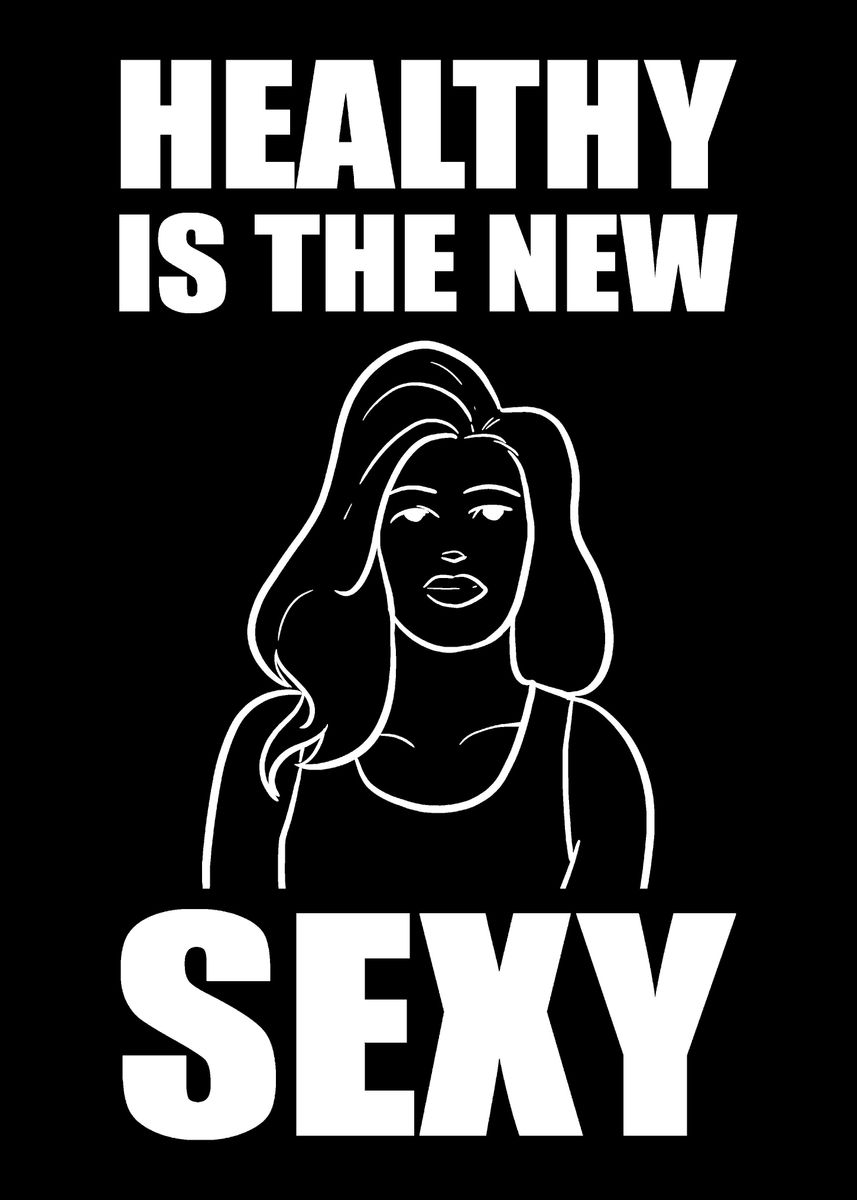 'Healthy is Sexy Nutritioni' Poster by Powdertoastman | Displate