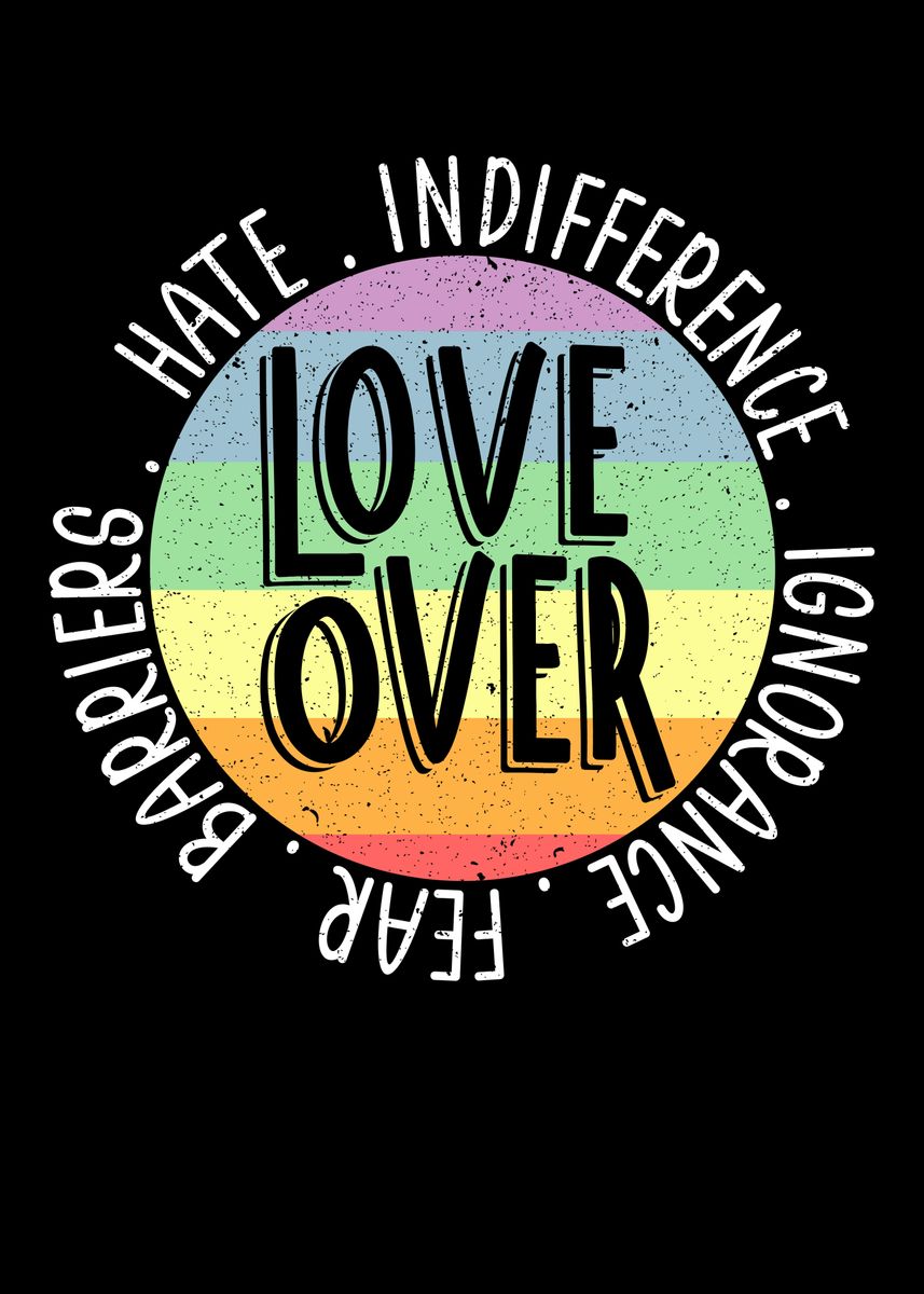 'Love Over Hate' Poster, picture, metal print, paint by NAO | Displate