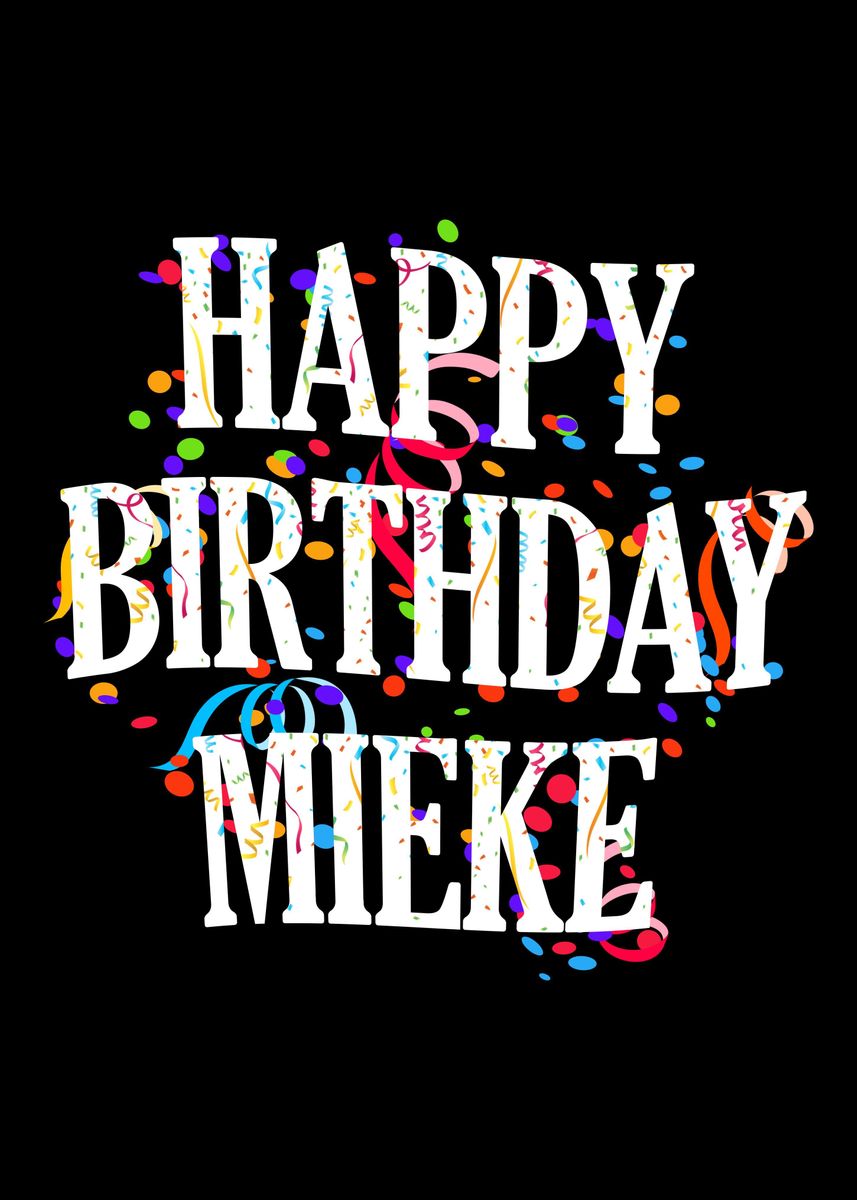 'Happy Birthday Mieke' Poster by royalsigns | Displate