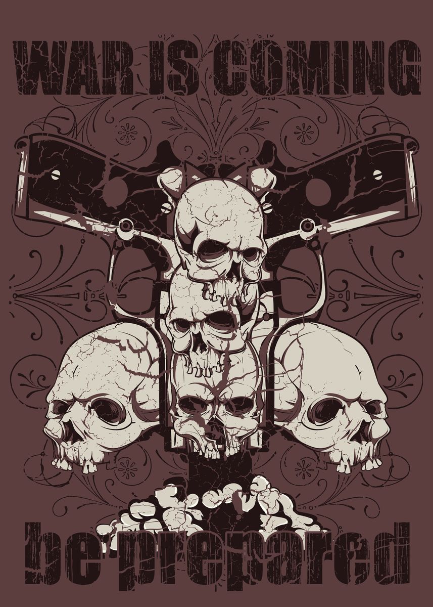 'war is coming be prepared' Poster, picture, metal print, paint by ...
