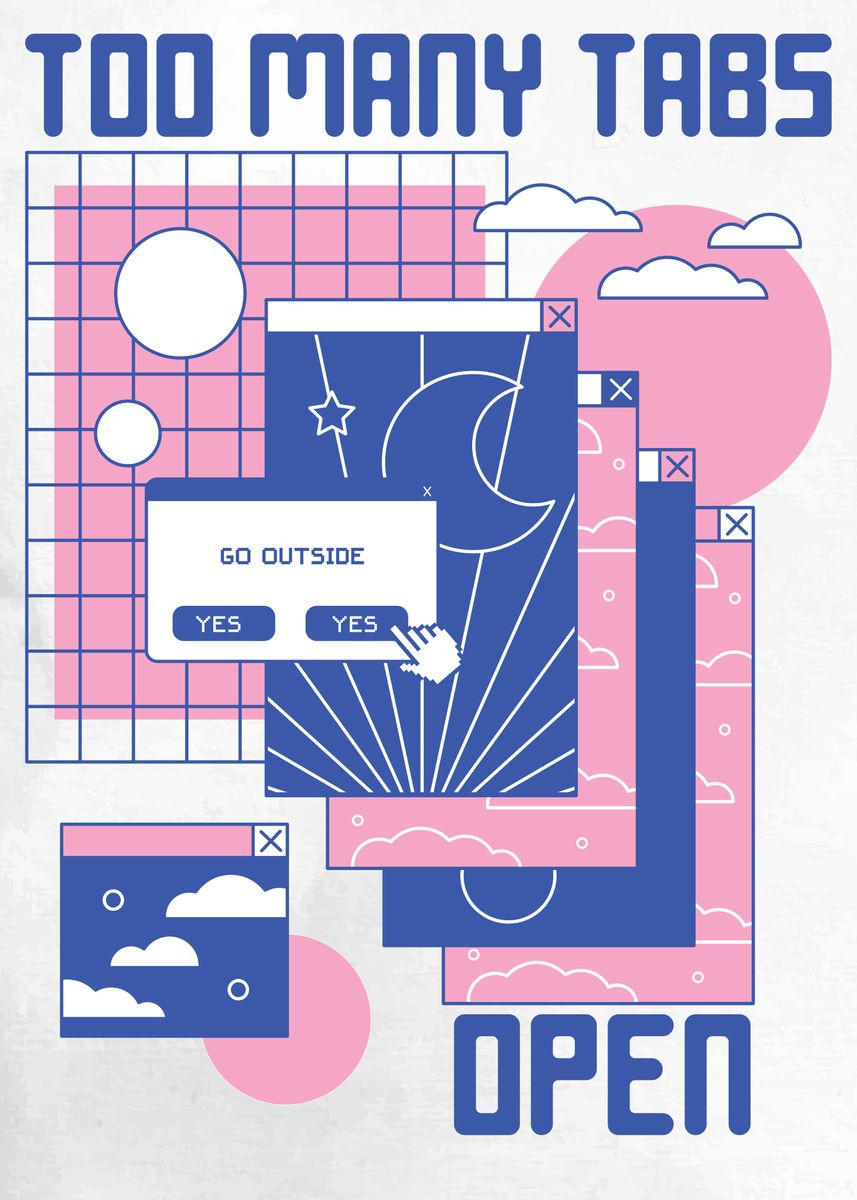 'Too Many Tabs Open' Poster, picture, metal print, paint by ...